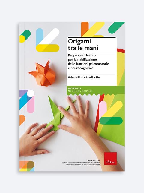 Origami tra le mani: riabilitazione psicomotoria e neurocognitiva