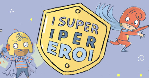 Super Iper Eroi – Crescere Insieme con Empatia e Gioco